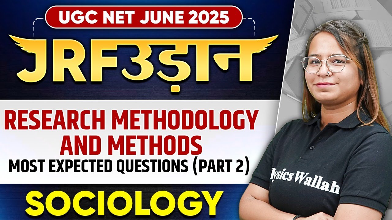 UGC NET June 2025 Sociology | Unit 2 | Research Methodology and Methods Part - 2 | Nidhi Ma'am ...