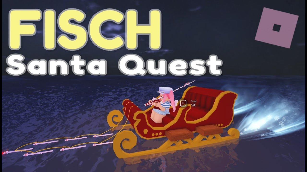 SANTA QUEST (HOW TO GET SLEIGH) ♡ FISCH ROBLOX #roblox #fisch - YouTube