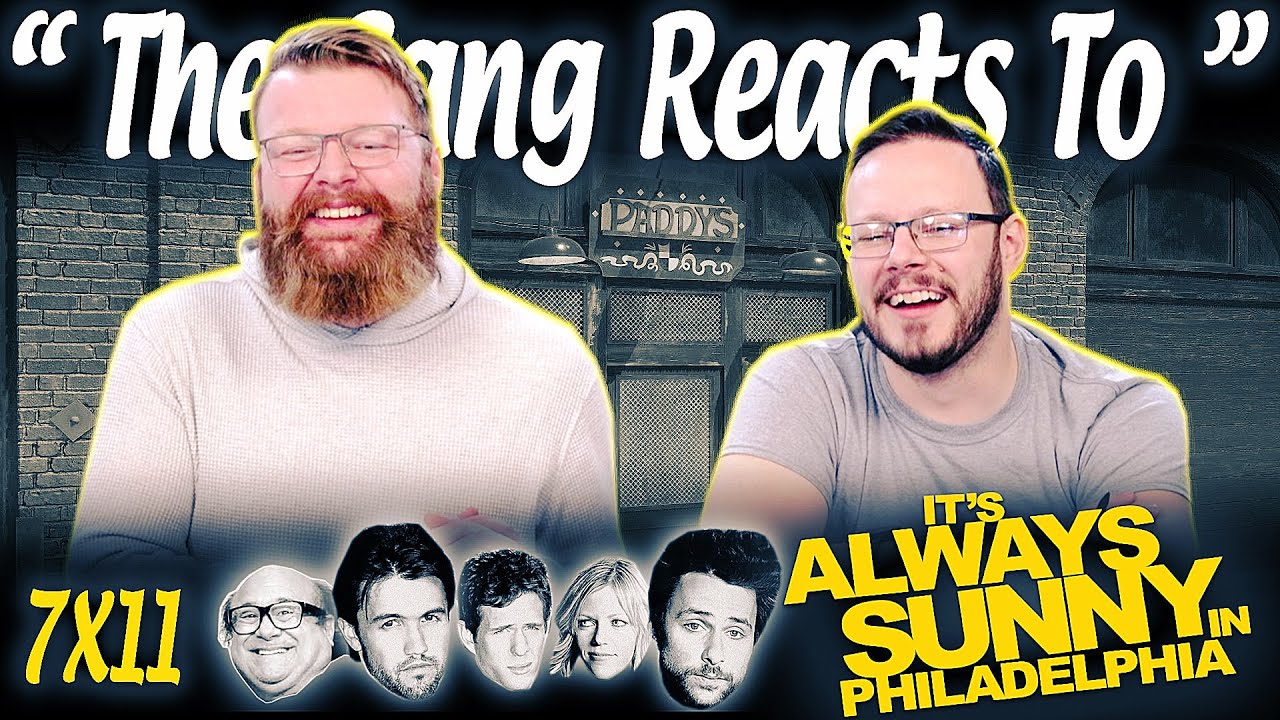 It's Always Sunny in Philadelphia 7x11 REACTION!! “Thunder Gun Express ...