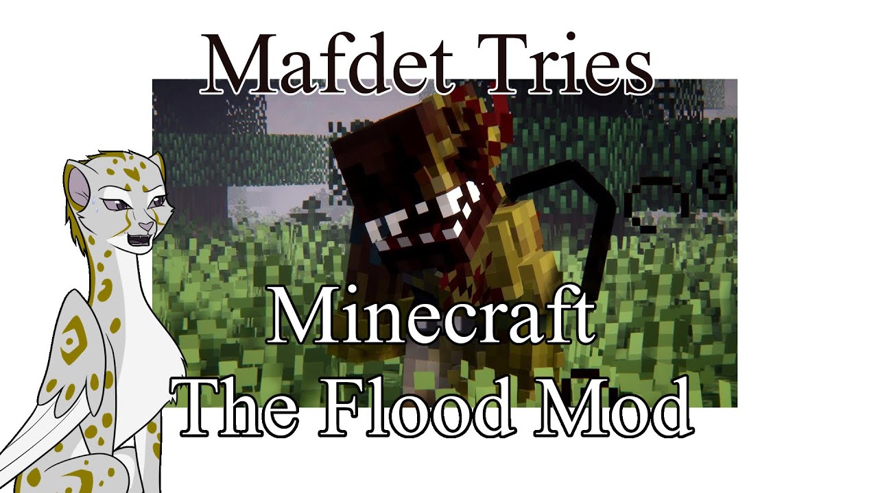 Mafdet Tries MC: The Flood Mod - YouTube