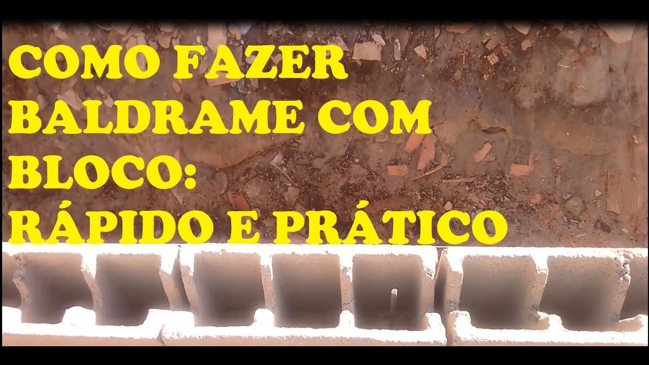 Como fazer baldrame com bloco: rápido e prático - YouTube