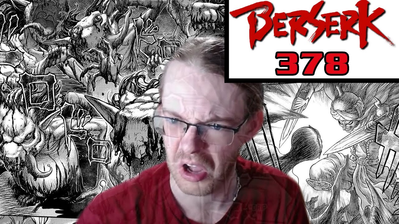 BERSERK CHAPTER 378 | YEAH THIS IS GETTING INTENSE NOW. THEY'VE INVADED ...