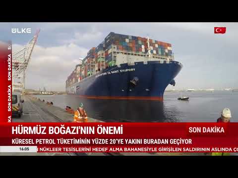 HÜRMÜZ BOĞAZI KAPATILIRSA NE OLUR? (17/06/2025)