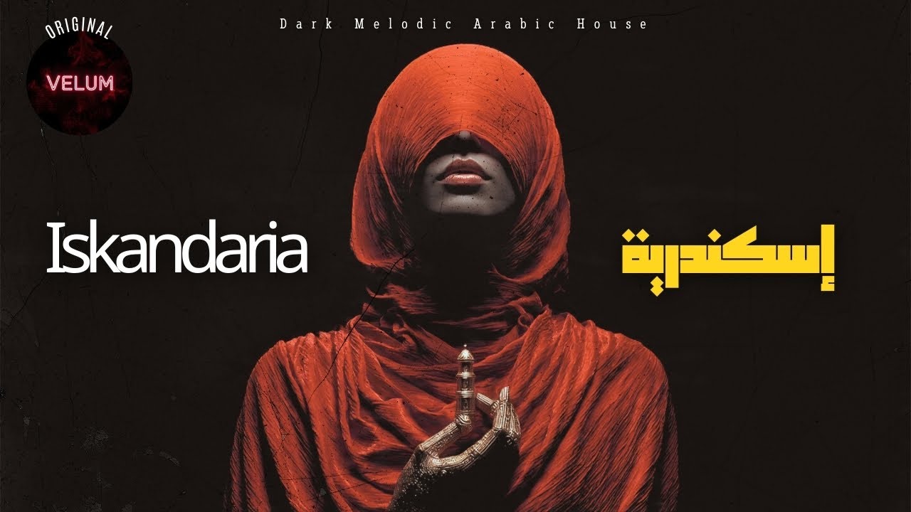 VELUM - Iskandaria إسكندرية | Dark Melodic Arabic House Music - YouTube