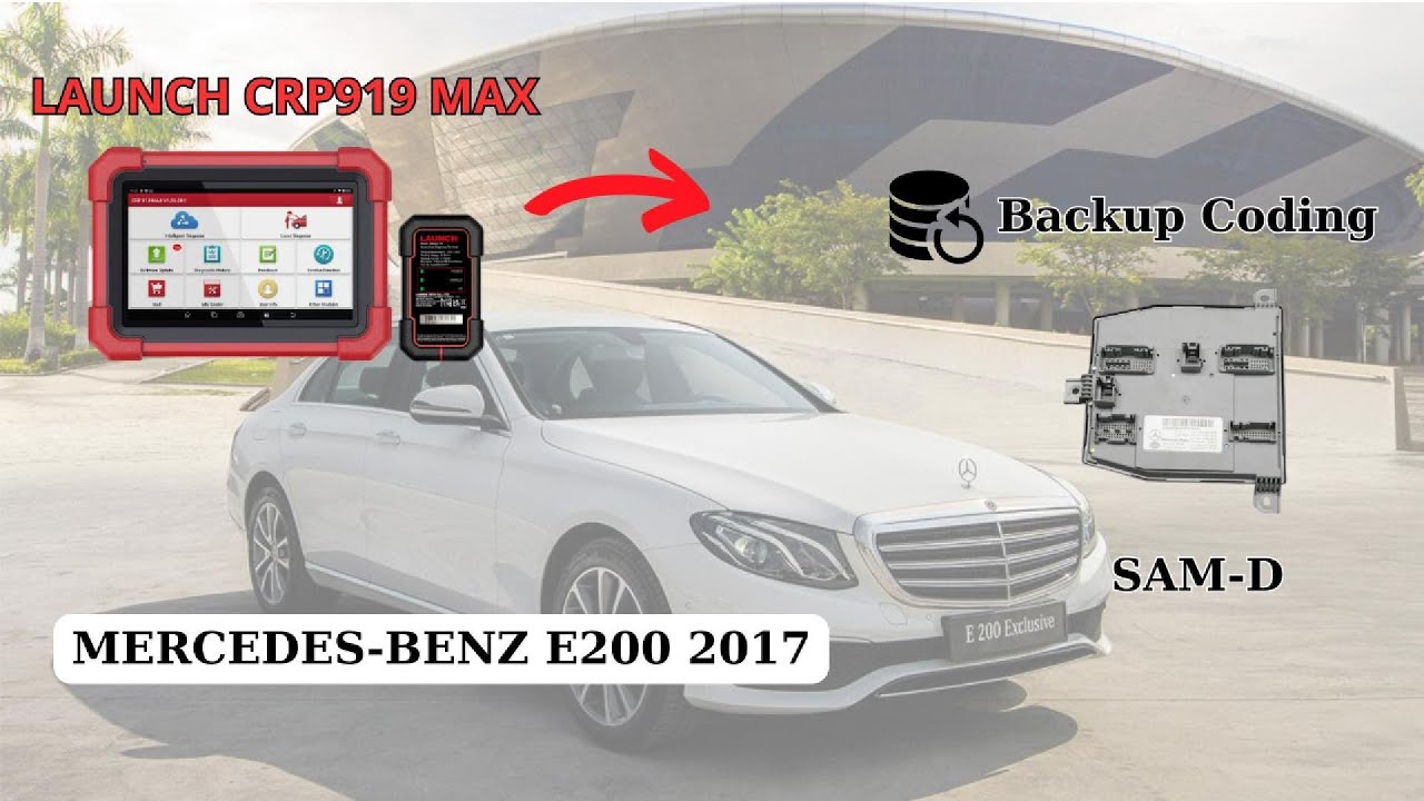 Backup coding Driver-side SAM Mercedes E200 W213 2017 nhanh chóng bằng LAUNCH CRP919 Max - YouTube