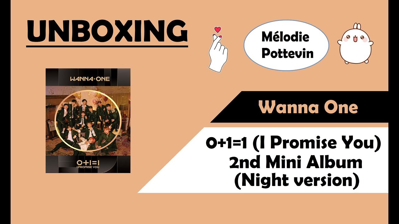 Unboxing | Wanna One 0+1=1 (I Promise You) - 2nd Mini Album (NIGHT ...