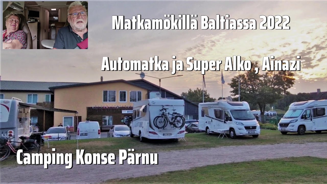 Matkamökillä Baltiassa 2022 | Automatka Jurasdzeni Tuja - Camping Konse ...