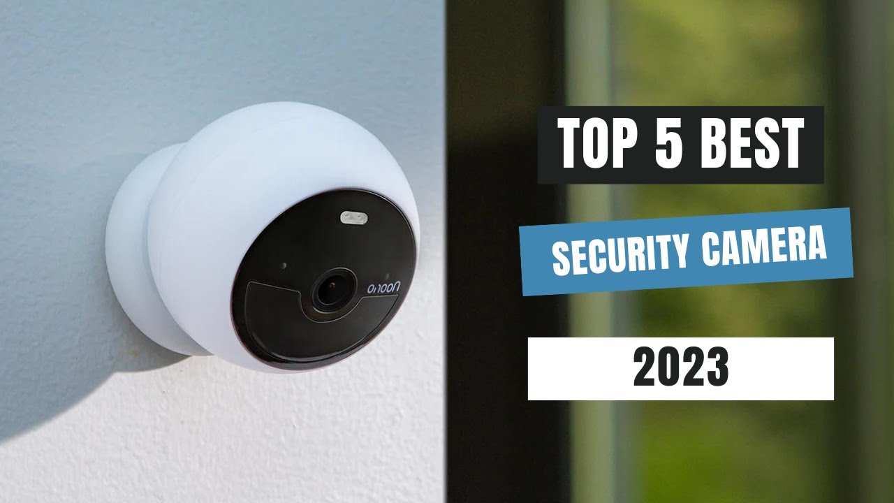 Top 5 Best Security Camera of 2023 - YouTube