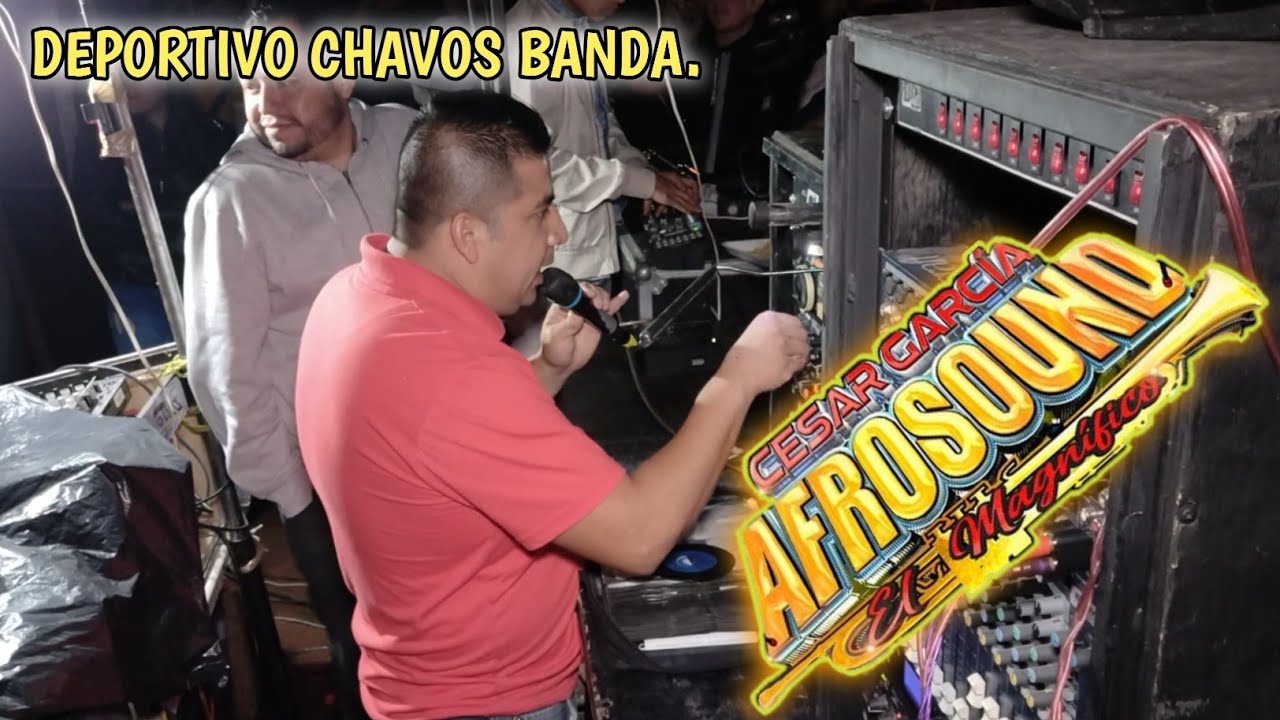 SONIDO AFROSOUND MEDIO SET DEPORTIVO CHAVOS BANDA - YouTube