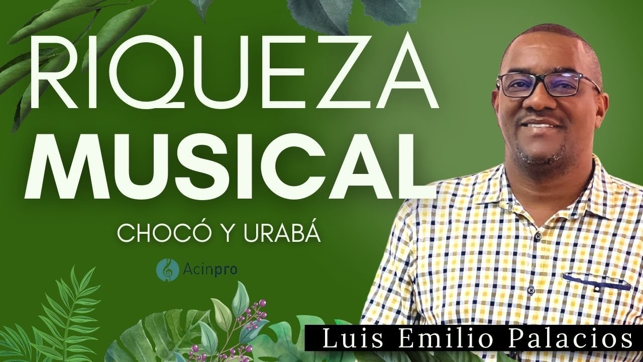 Riqueza musical: Chocó y Urabá - YouTube
