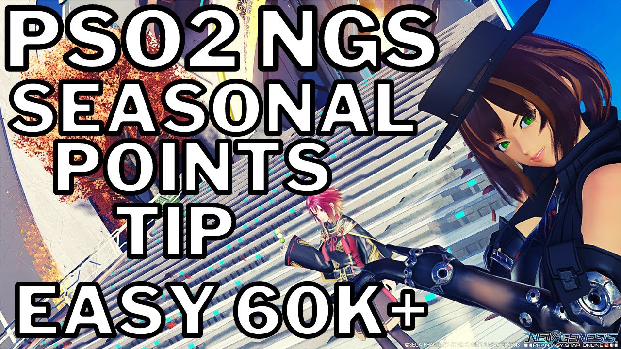 PSO2 NGS Seasonal Points Tip Easy 60k or more in minutes! - YouTube