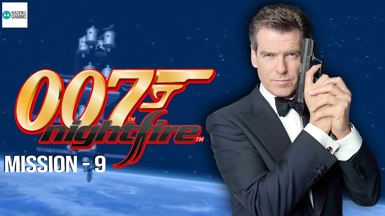 James Bond 007: Nightfire [PC] Mission 9 - Reentry - YouTube