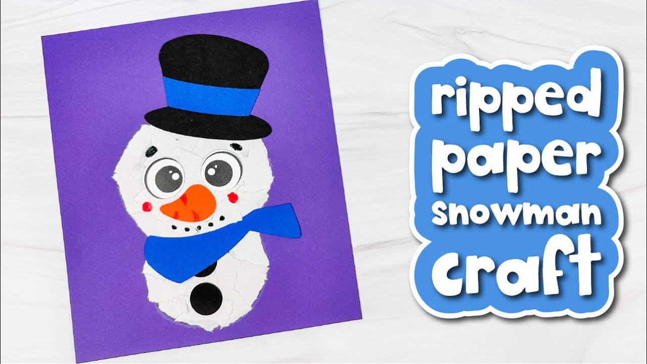 Ripped Snowman Craft For Kids - YouTube