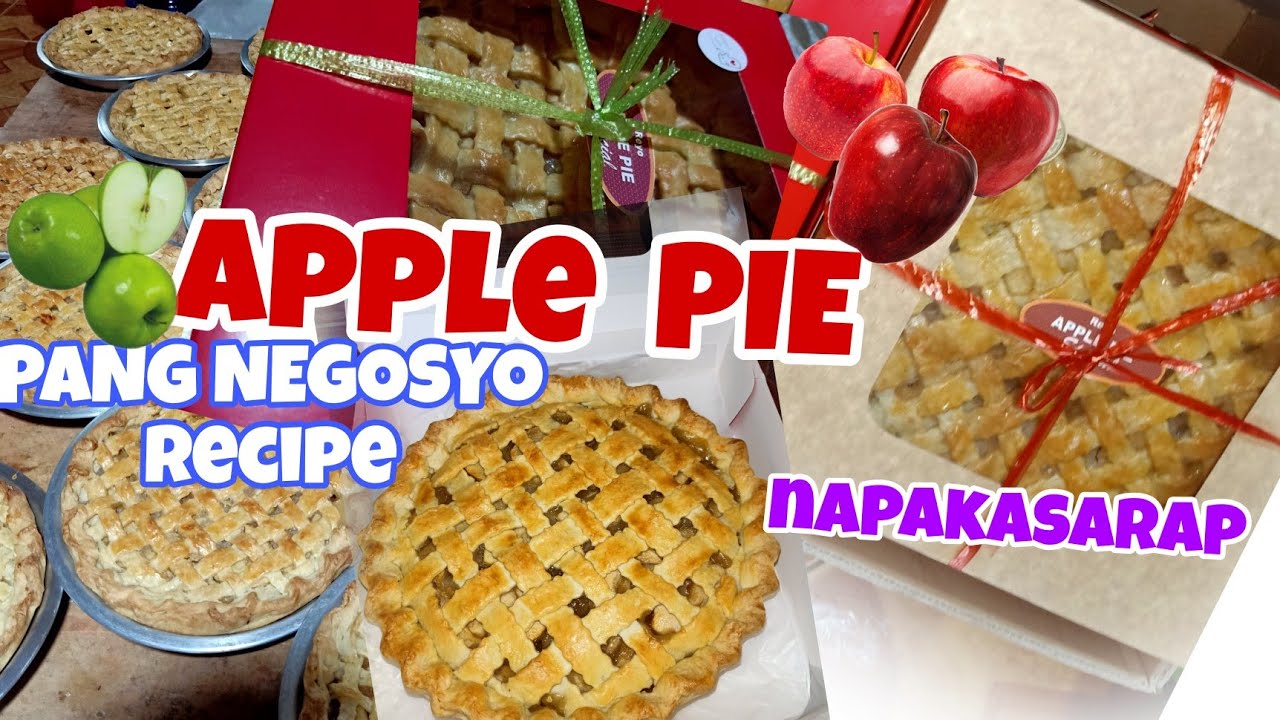 APPLE PIE/Pang NEGOSYO RECIPE/SWEET RECIPES - YouTube