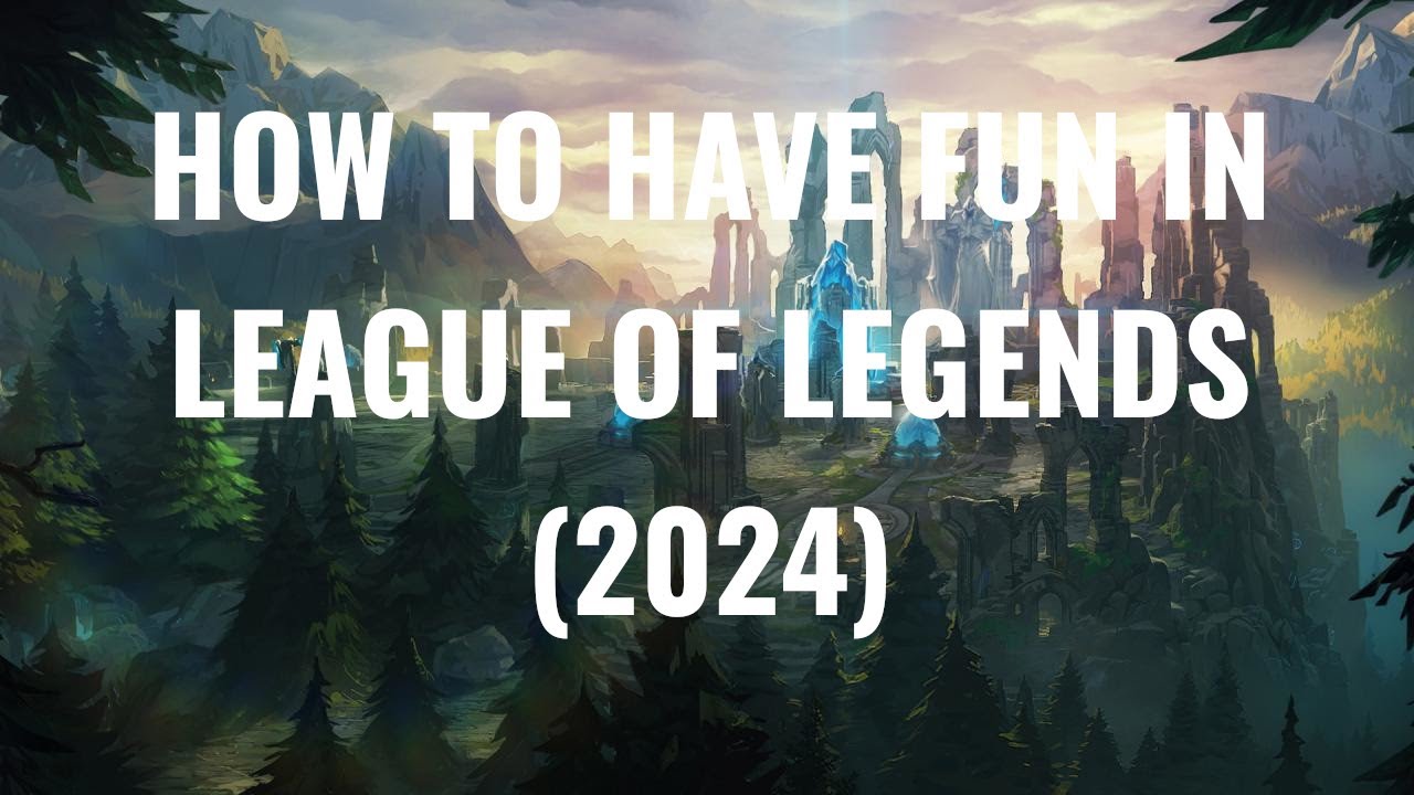 How to have fun in league of legends - YouTube