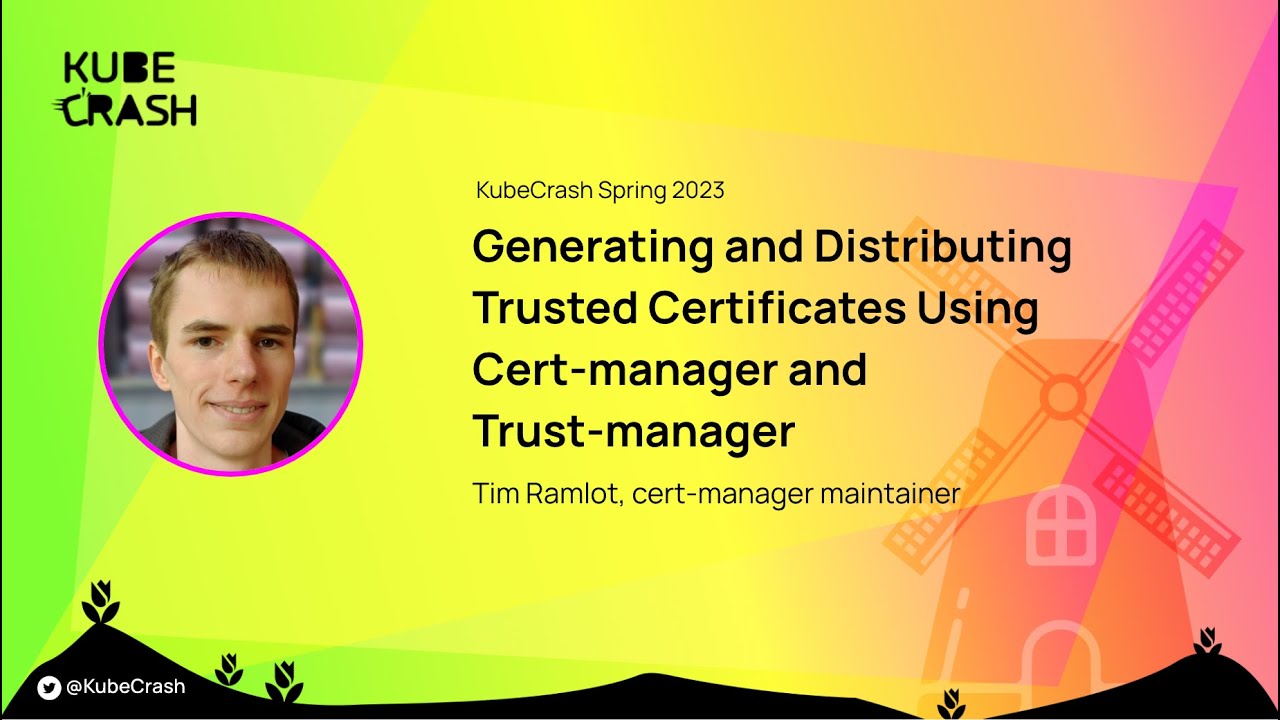 Generating and Distributing Trusted Certificates Using Cert-manager and ...