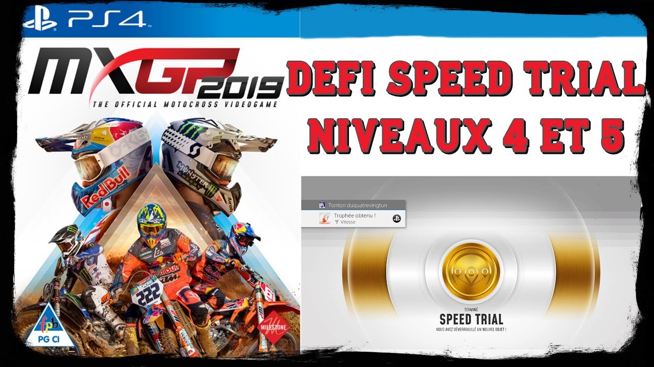 MXGP 2019 sur PS4 : Défis Speed Trial niveau 4 et 5 sur le mode ...