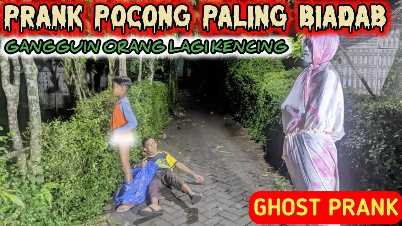 POCONG GANGGUIN BOCIL LAGI KENCING || PRANK TERKINI LUCU BIKIN NGAKAK || FUNNY GHOST PRANK - YouTube