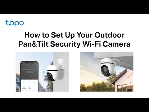 How to Set Up Your Outdoor Pan&Tilt Security Wi-Fi Camera (Tapo C500/TC40/Tapo C510W) | TP-Link