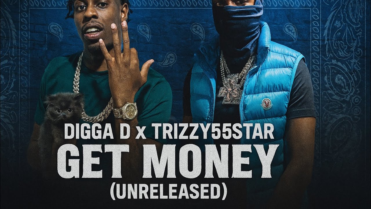 #CGM Digga D - Get Money ft Trizzy5Star (Full Version) (Unreleased ...