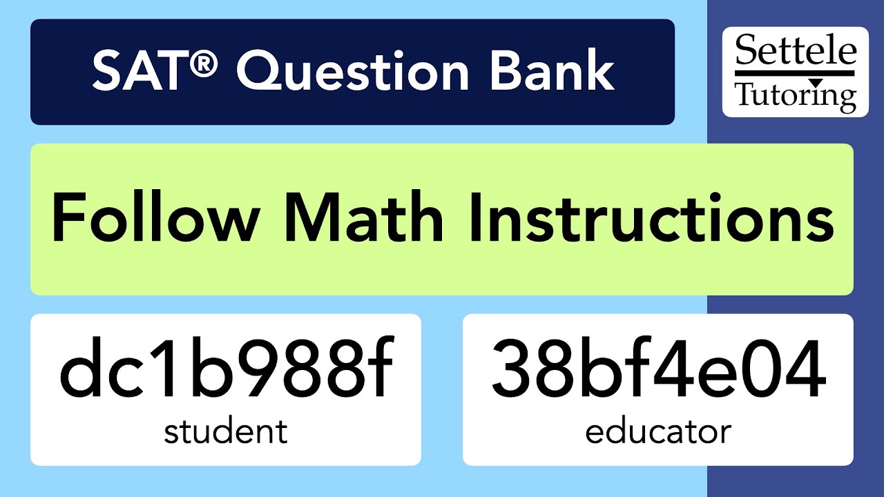Follow Math Instructions (SAT Question Bank dc1b988f/38bf4e04) - YouTube