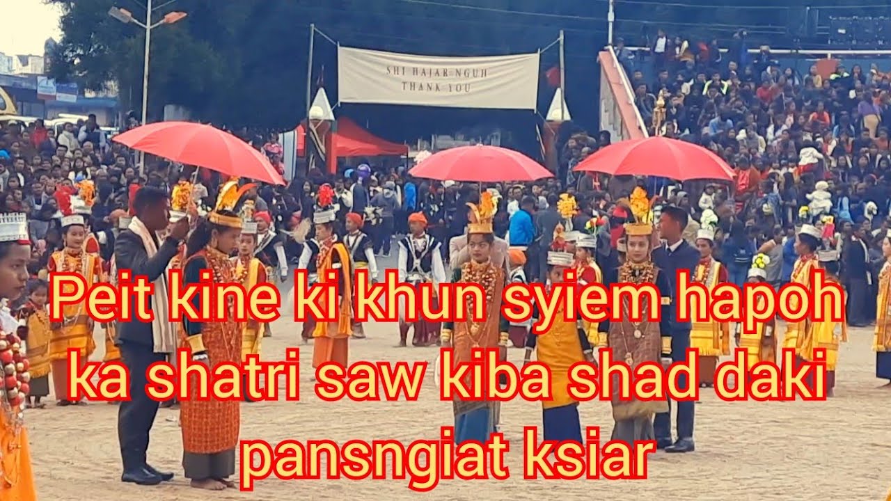 Ki lai ngut ki khun syiem sotti ka Hima Khyrim kiba dang shim bynta ha ...