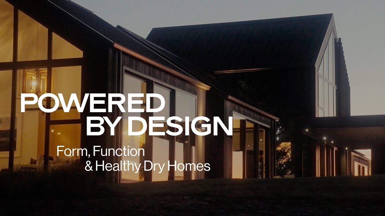Form, Function & Healthy Dry Homes | Powered By Design - YouTube