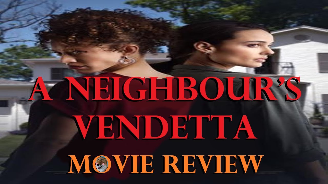 A Neighbor's Vendetta - How to give away the plot in the title - YouTube