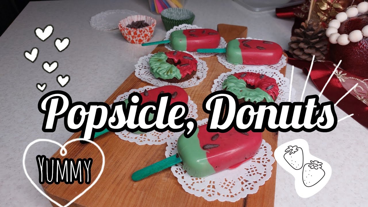 Easy Popsicle, and Donuts🍉 - YouTube