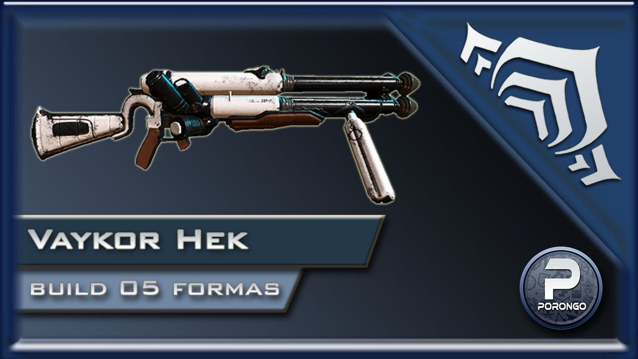 Warframe - Vaykor Hek - Build 05 Formas - YouTube