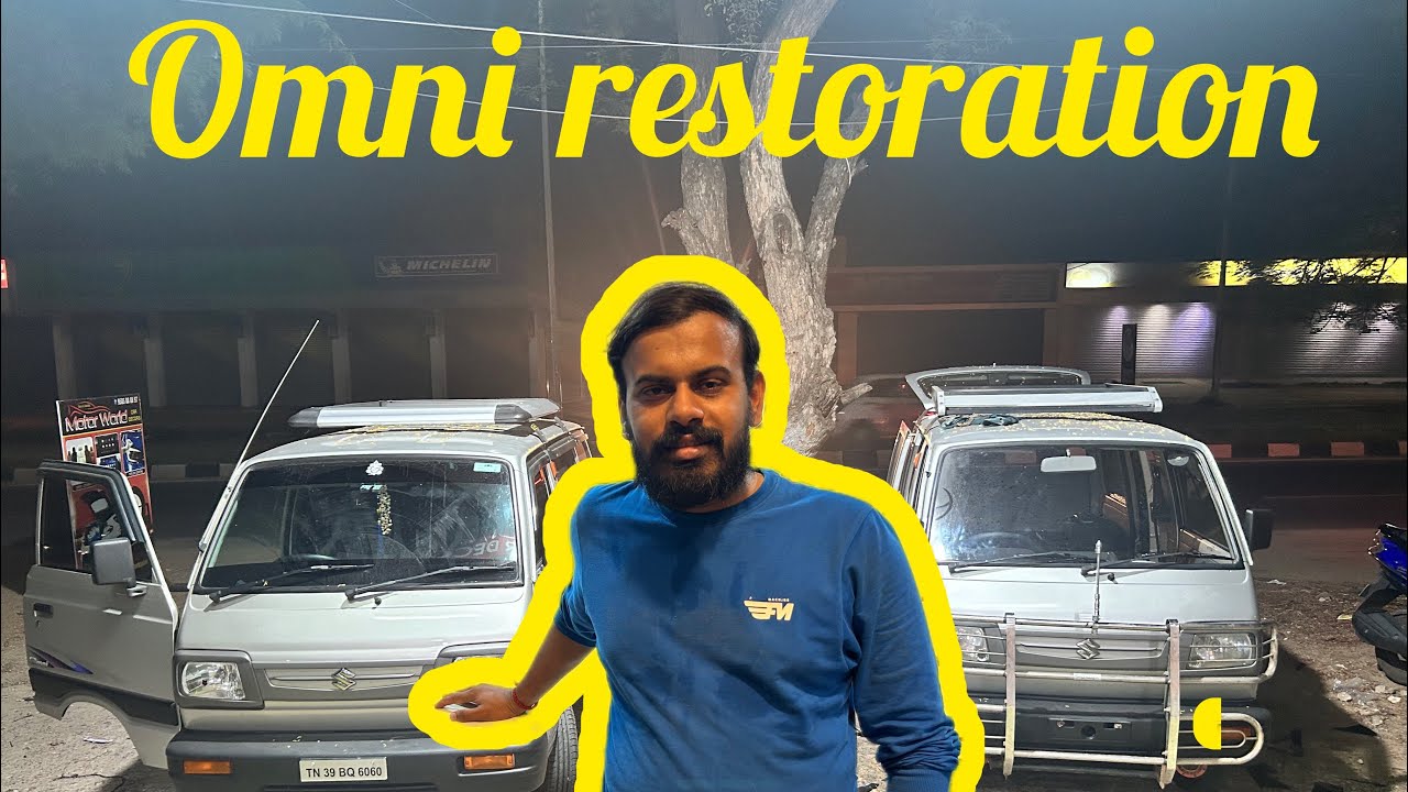 தரமான வேலை | Omni restoration | alteration in tamil explaination | part ...