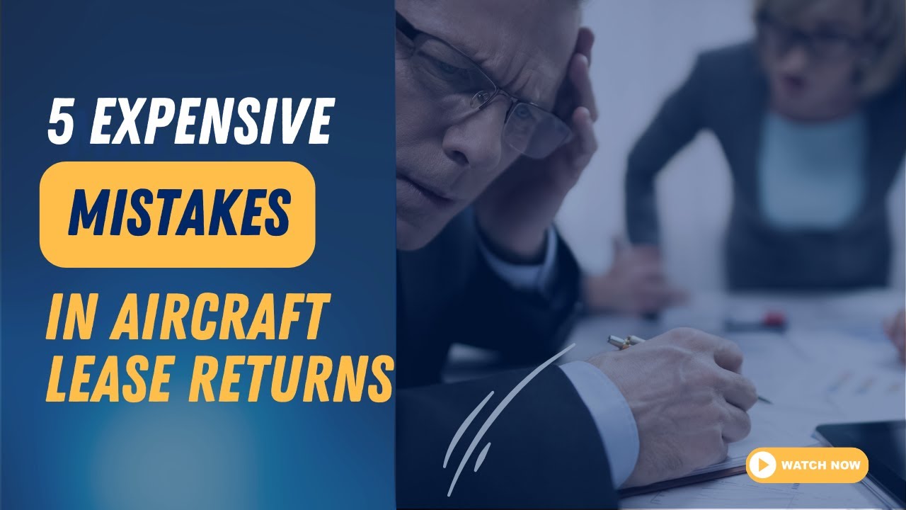 5 Costly Material Mistakes in Aircraft End of Lease Returns - YouTube