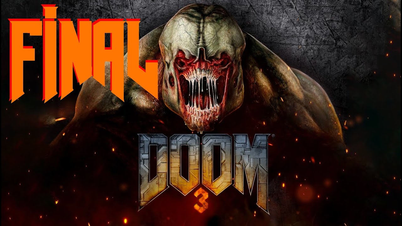 DOOM 3 | Cap. 31 | ¡El INFIERNO ha sido DERROTADO! - YouTube
