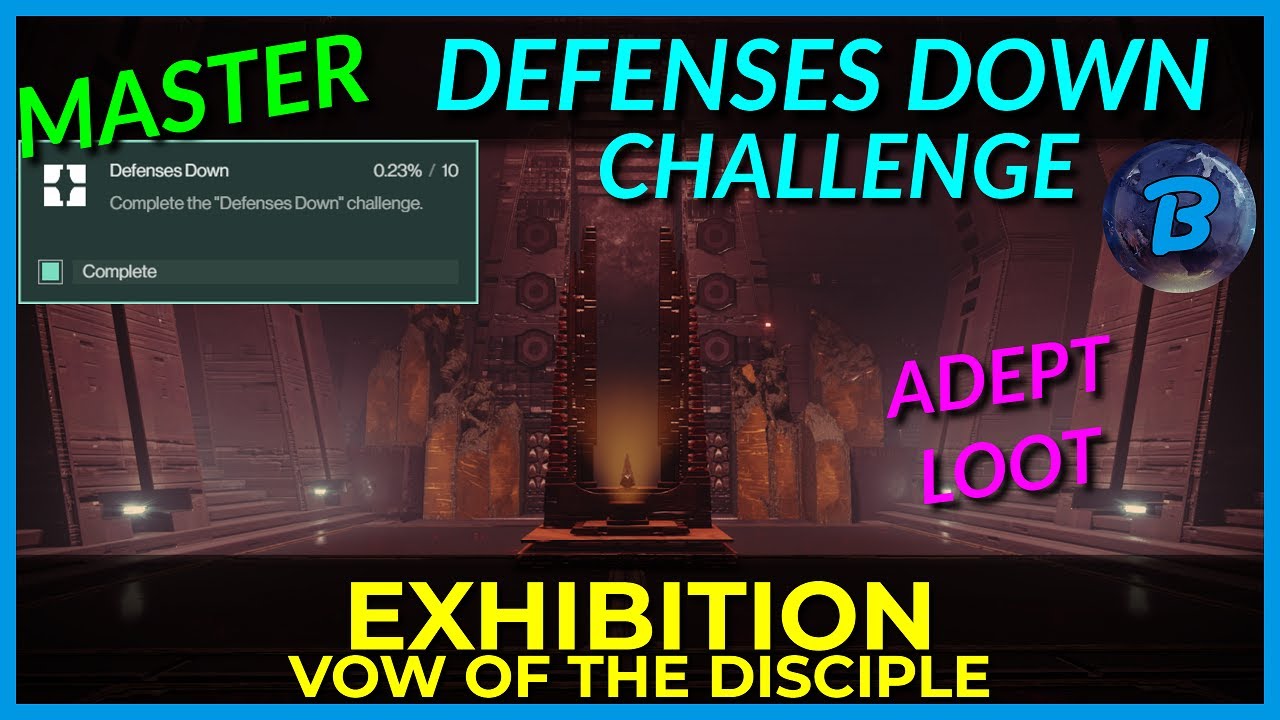 *Master* Defenses Down (Challenge) - Exhibition - Vow of the Disciple ...