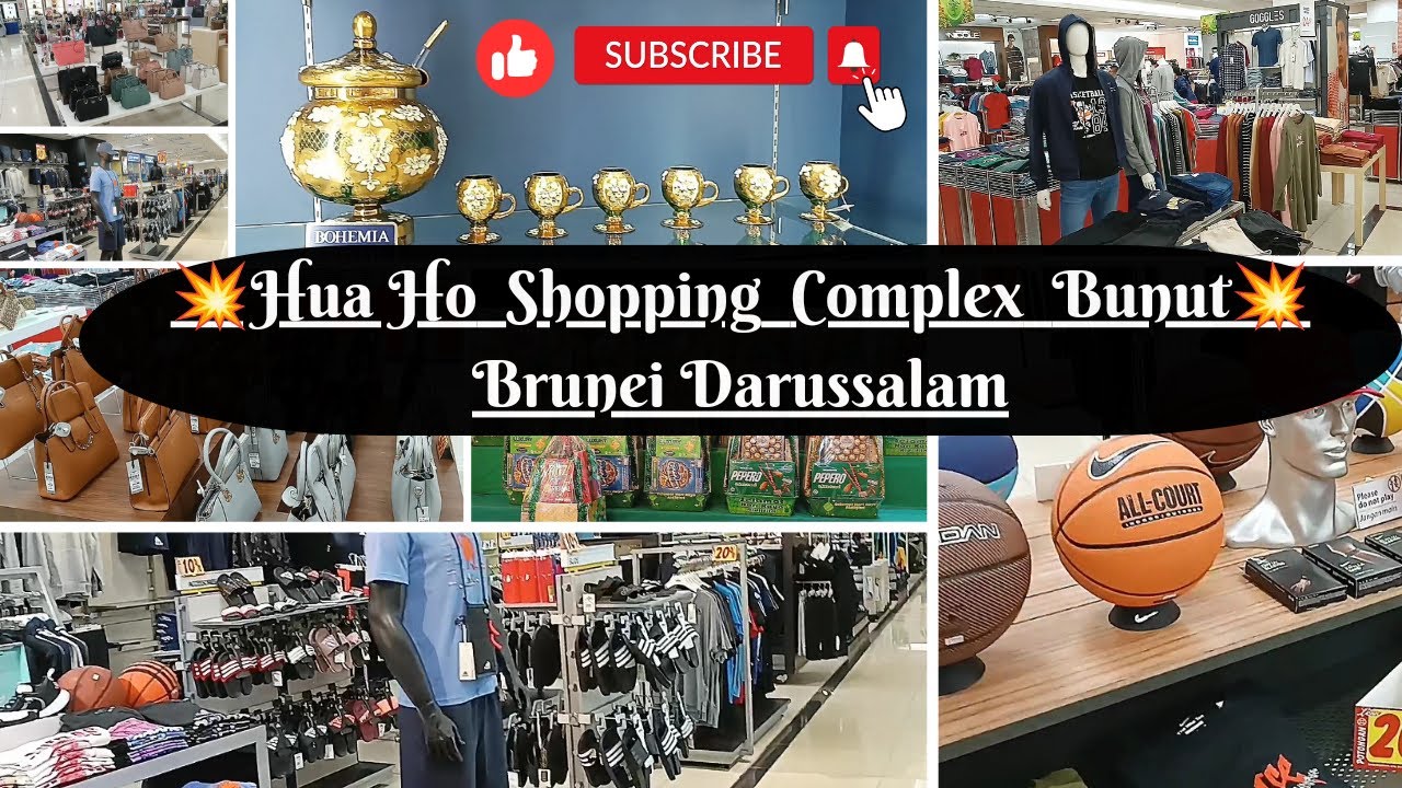 Hua Ho Bunut Shopping Complex Tour With Family | Brunei Darussalam ...