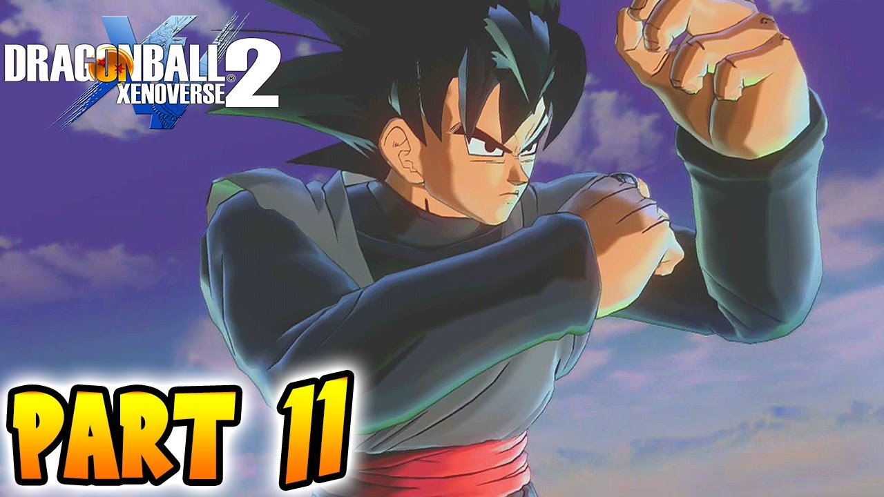 Dragon Ball Xenoverse 2: Part 11 - Goku Black | (DBX2 Gameplay ...