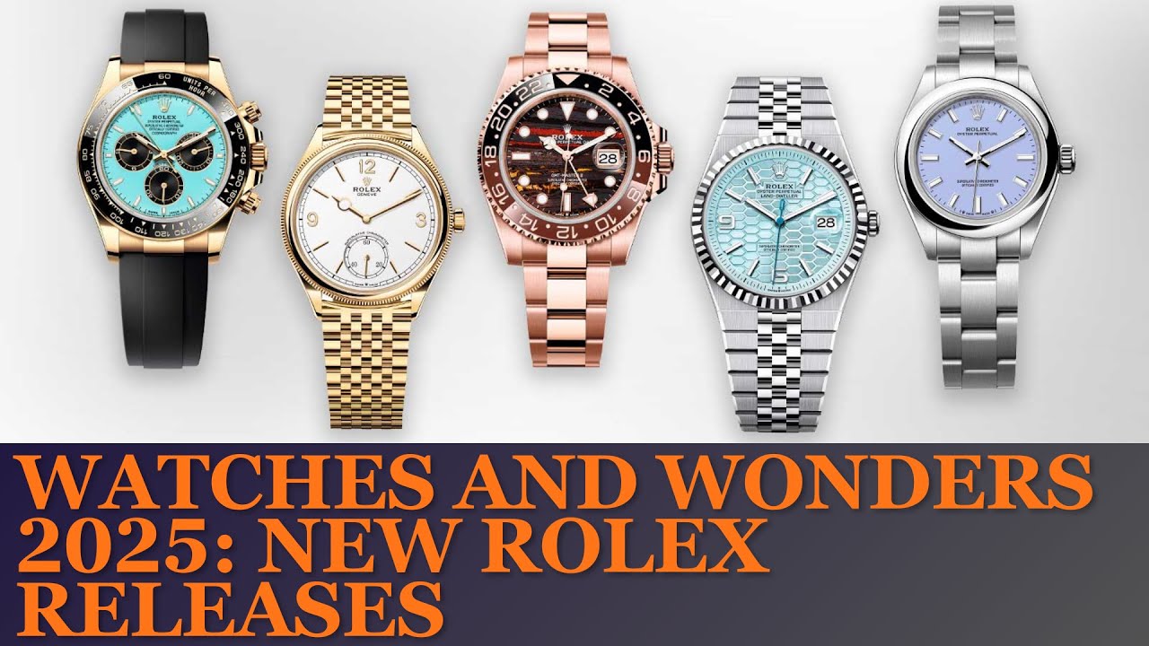 Rolex’s new 2025 collection released at Watches and Wonder! - YouTube