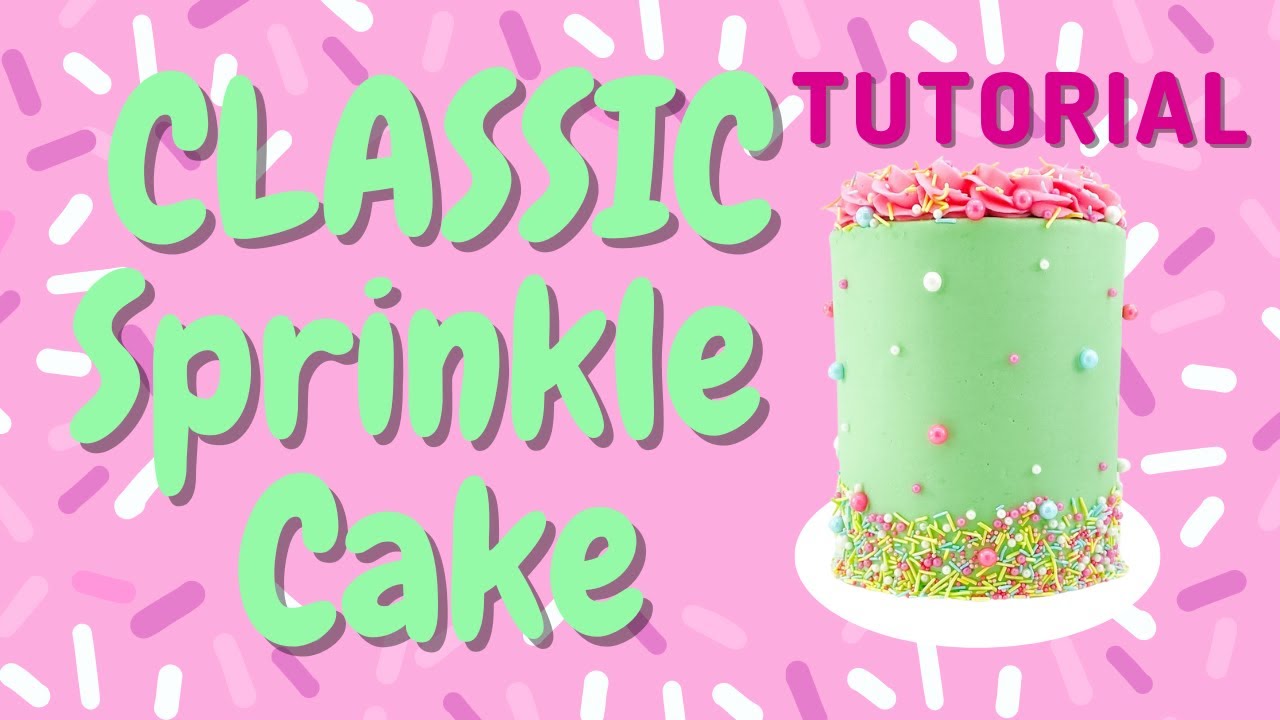 Simple Sprinkle Cake Tutorial: How to Frost Smooth Birthday Cakes Layers, Pipe Buttercream ...