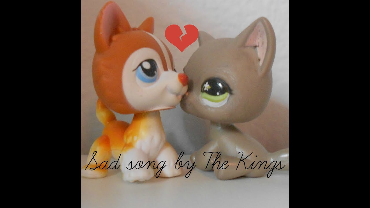 LPS MV Sad song by We Are The Kings - YouTube