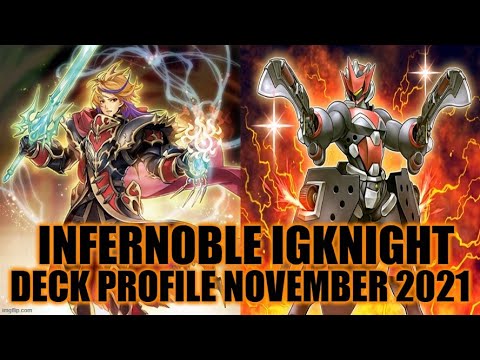 INFERNOBLE IGKNIGHT DECK PROFILE (NOVEMBER 2021) YUGIOH! - YouTube