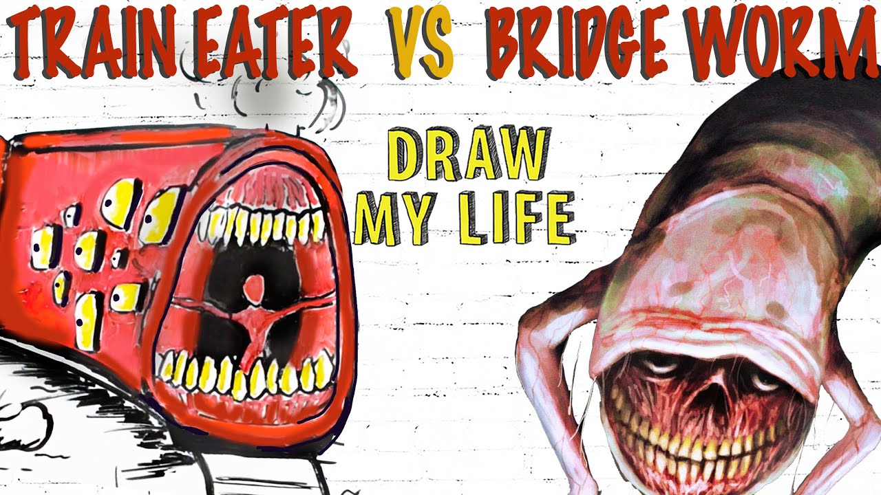 Train Eater vs Bridge Worm : Draw My Life - YouTube