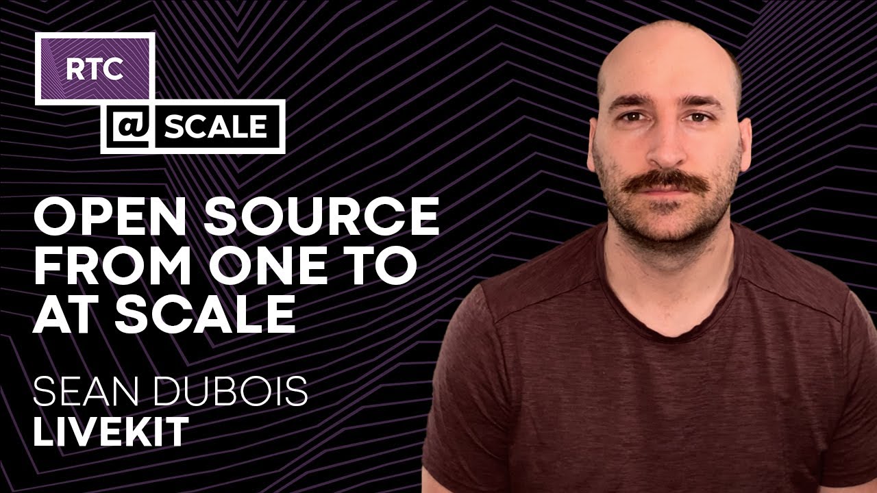 Open Source from One to At Scale | Sean DuBois - YouTube