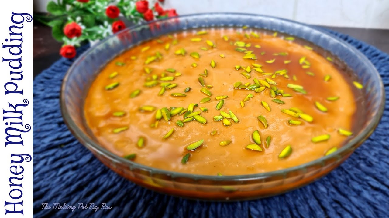 |Honey Milk Pudding|Honey Pudding|No China Grass No Gelatine Pudding ...