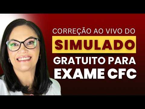 SIMULADO GRATUITO PARA O EXAME CFC 2026.1 | CORREÇÃO AO VIVO