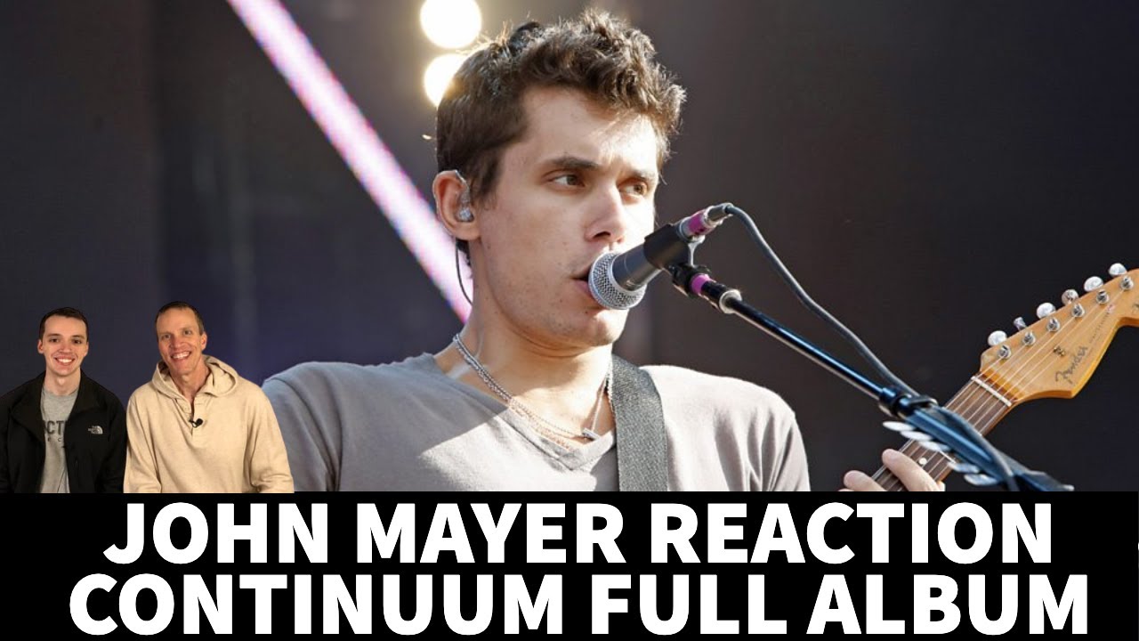 Reaction to John Mayer! Continuum Full Album Reaction and Review! - YouTube