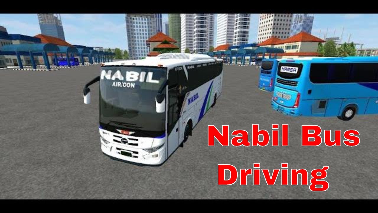 Nabil Bus Driving games - Bus Simulator Indonesia Android Gameplay ...