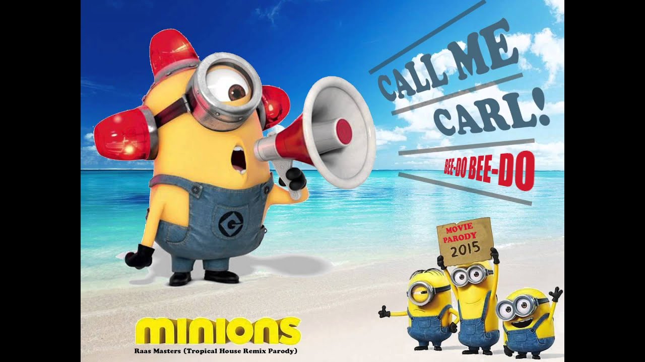 Minion Movie - "Call me Carl" (Parody) Raas Masters - YouTube