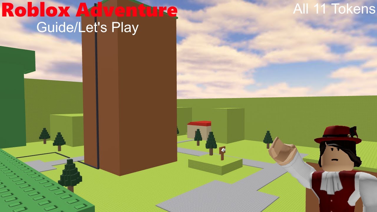 Roblox Adventure 1 Guide (All 11 Tokens) - YouTube