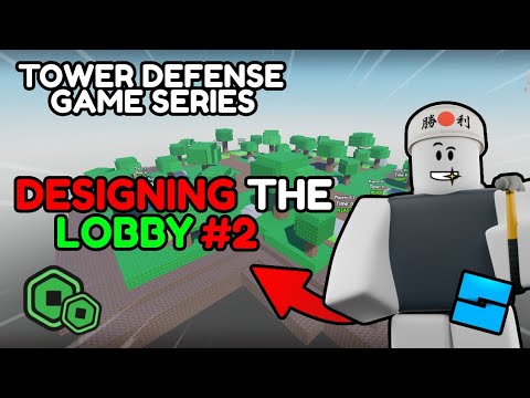 Designing The Lobby! | Tower Defense Game #2 ( Roblox Studio - YouTube