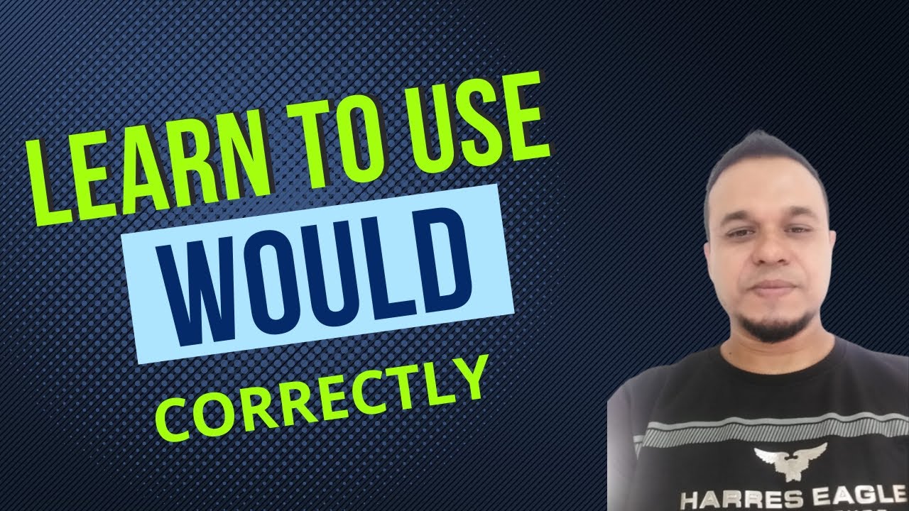 All Uses of "Would" | Modal Verb | Advanced | Spoken English - YouTube